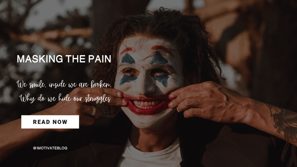 Masking the Pain – iMotivate